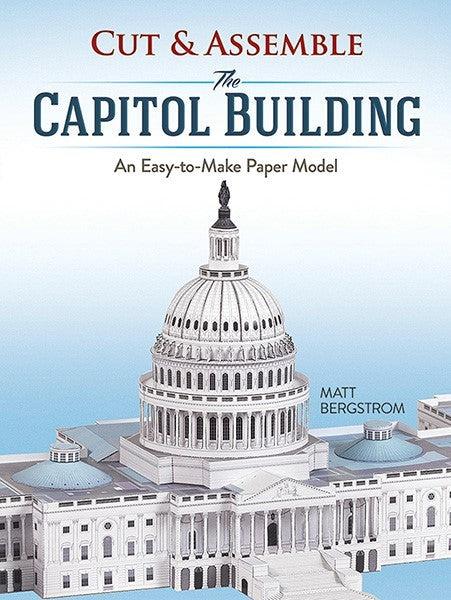 Cut and Assemble the Capitol | United States Capitol Historical Society ...